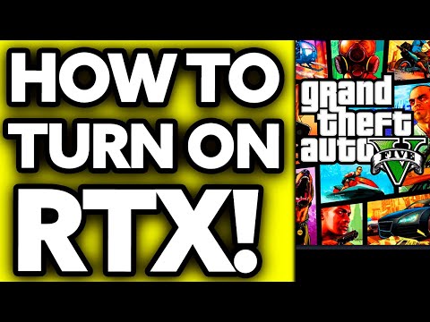 How to Enable RTX in GTA V? — ACHIVX