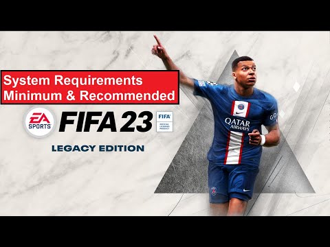 What are the System Requirements for FIFA 23? – ACHIVX