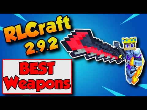 What is the best weapon in RLCraft? — ACHIVX