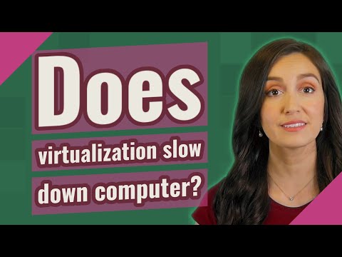 Does PC Virtualization Slow Down Performance? – ACHIVX