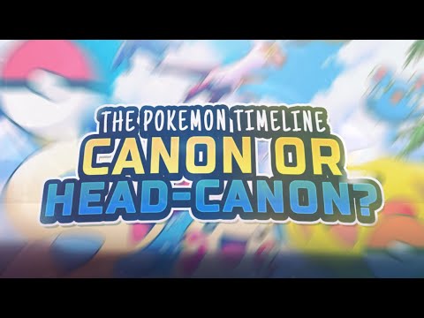 What is the Pokémon Canon? – ACHIVX